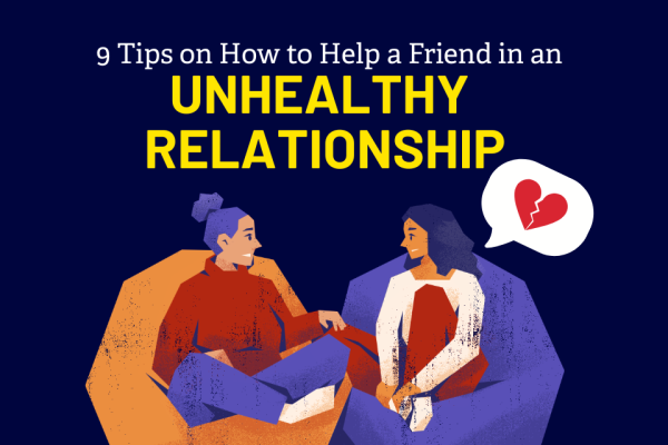 9 Tips for Helping a Friend in an Unhealthy Relationship | Widener ...